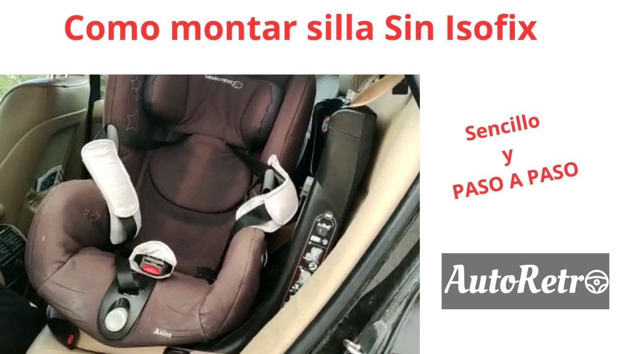 Consejos para Colocar una Silla de Bebé en el Coche sin Isofix ... Consejos para Colocar una Silla de Bebé en el Coche sin Isofix ...